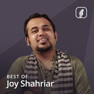 Playlist- Best Of Joy Shahriar